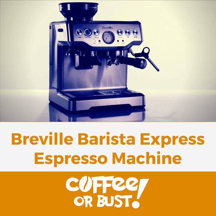 Review: Breville Barista Express Espresso Machine | CoffeeorBust.com